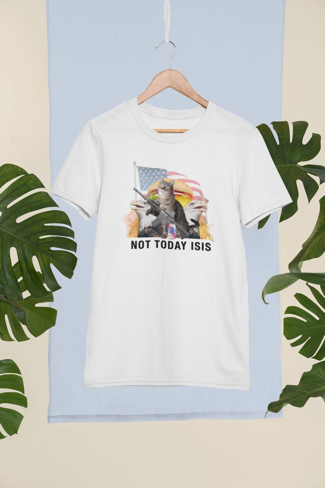 Not Today Isis T-shirt - Funny America Meme Shirt for Men or Women ...