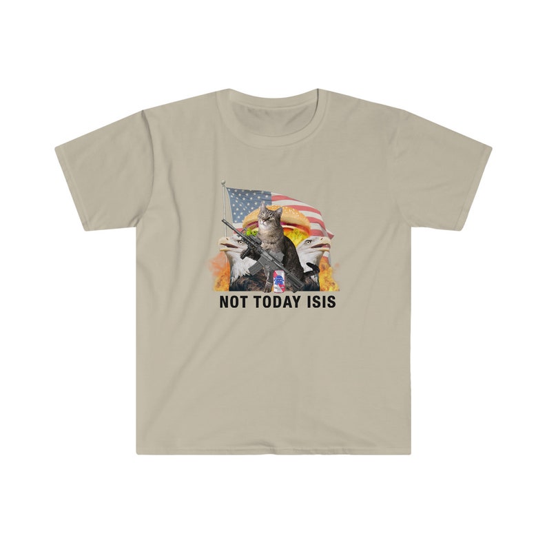 Not Today Isis T-shirt Funny America Meme Shirt for Men or - Etsy
