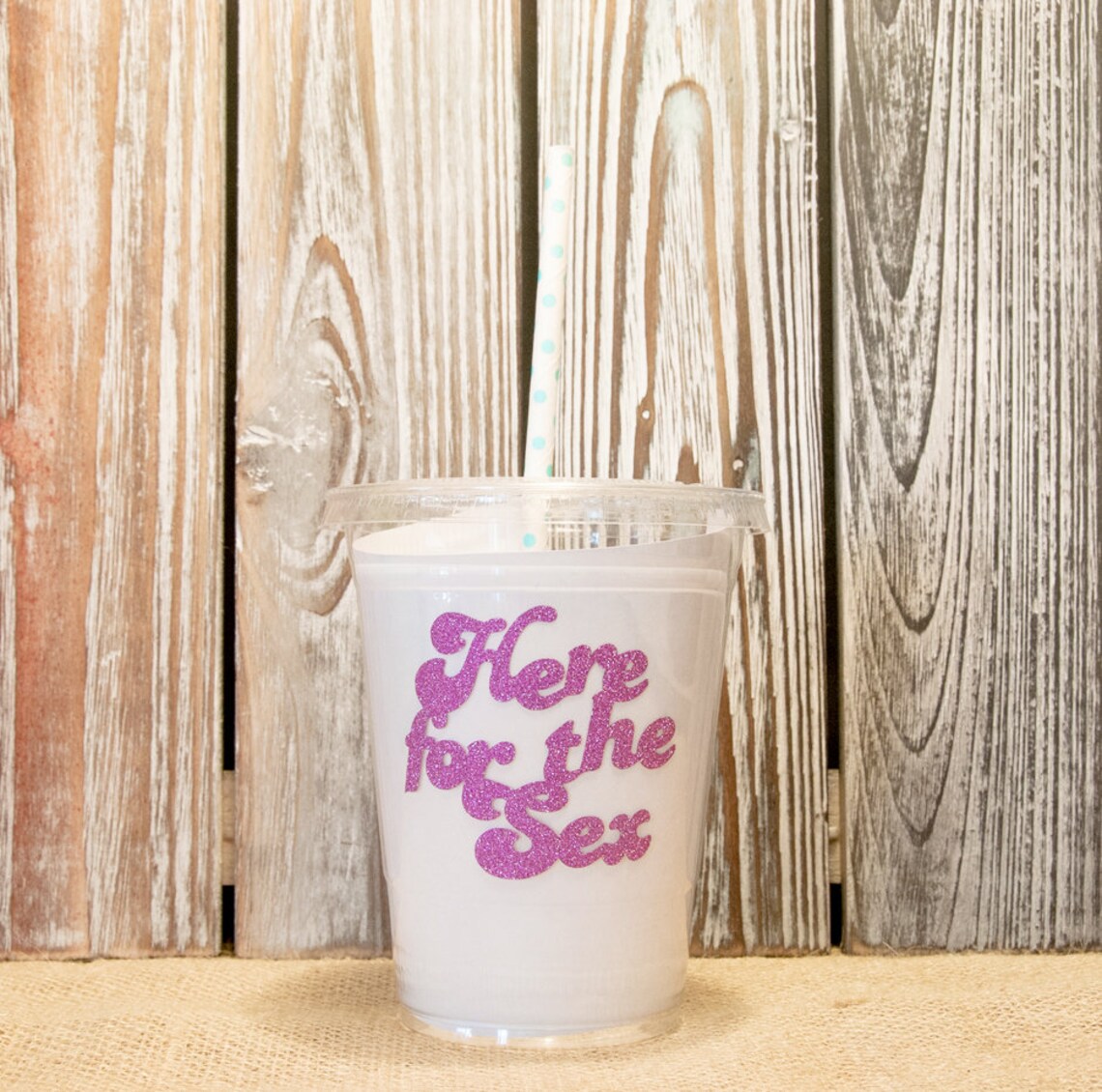 6 Here For The Sex Cups Etsy