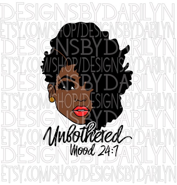 Unbothered SVG/DXF Monique African American Woman Afro - Etsy