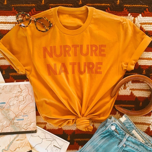 Nurture Nature Shirt - Etsy