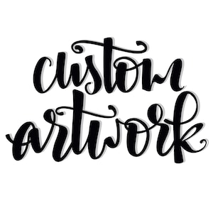 Custom Art Work / Customized Art Work / Custom Printable / Customized ...