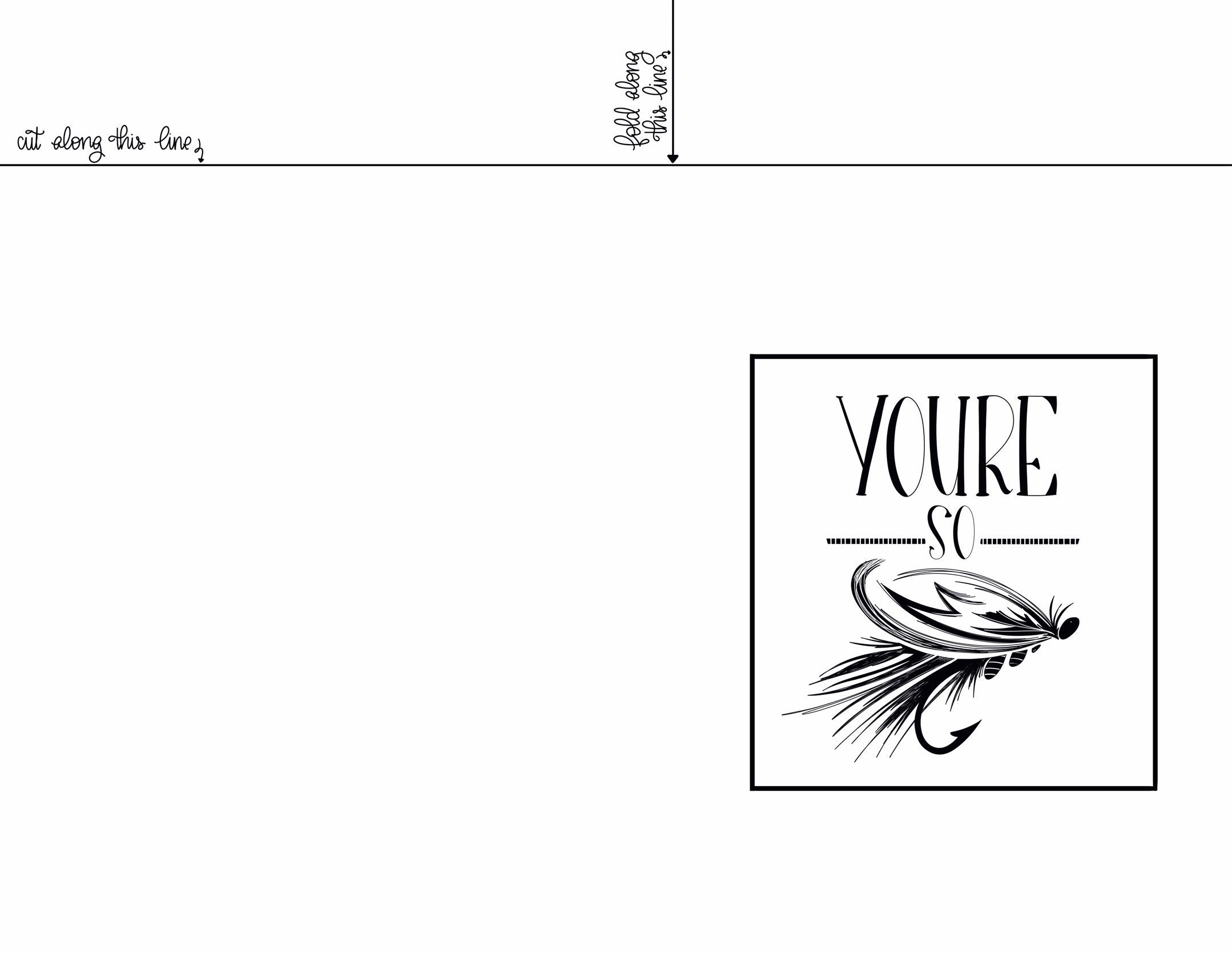 Fly Fishing Card, You're so Fly Card, Downloadable Cards , Valentines ...