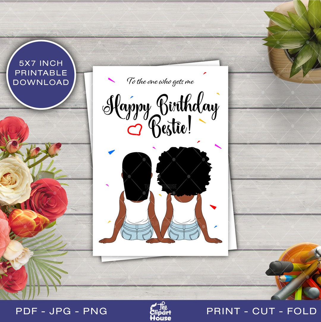 Happy Birthday Bestie Printable Card , 5x7 Printable Card, Black Women ...