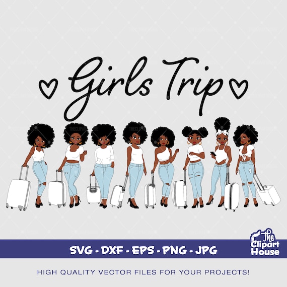 Girls Trip Bundle Friendship Goals Friendship Svg Travel - Etsy