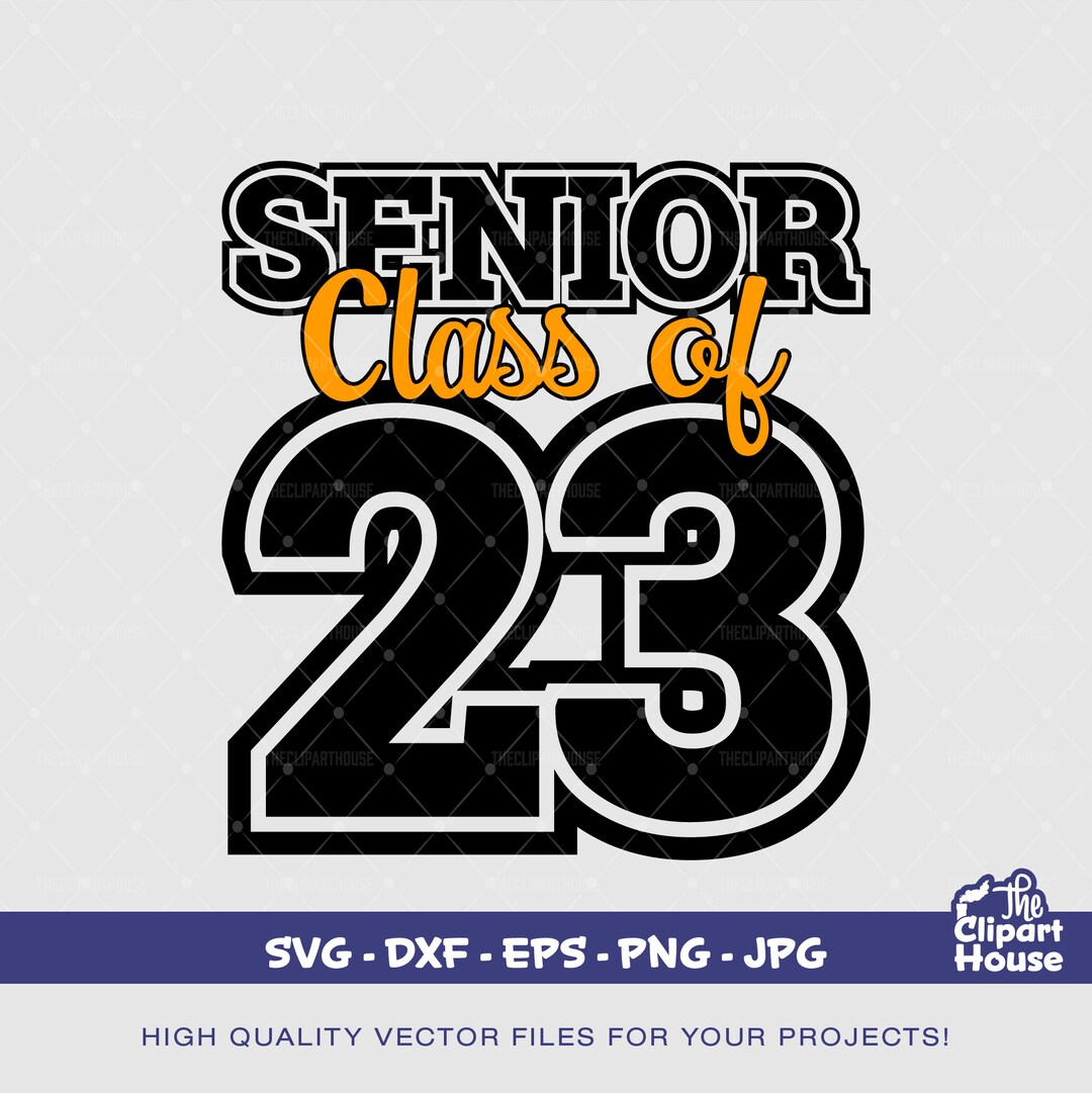 Senior Class of 23, Graduation Svg, Senior 2023, Graduation Hat Svg ...