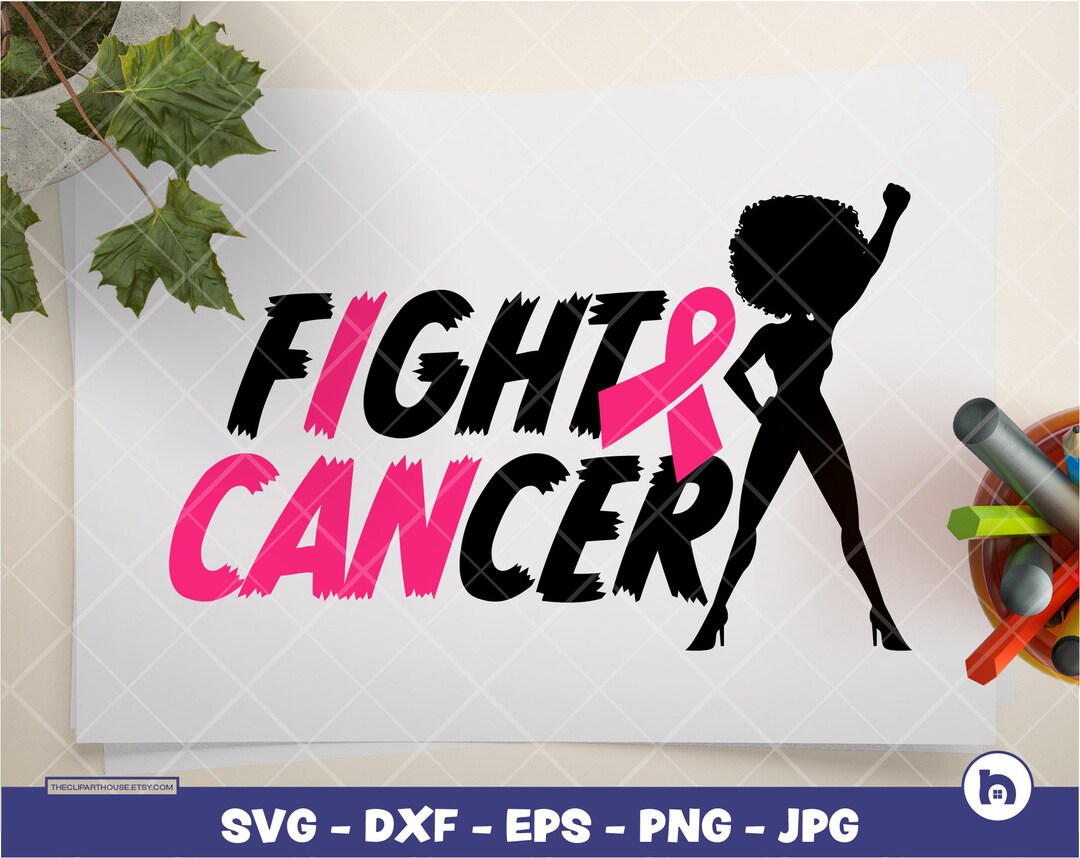 I Can Fight Cancer 2 | Digital SVG - DXF - EPS - Png - Jpg | Instant ...