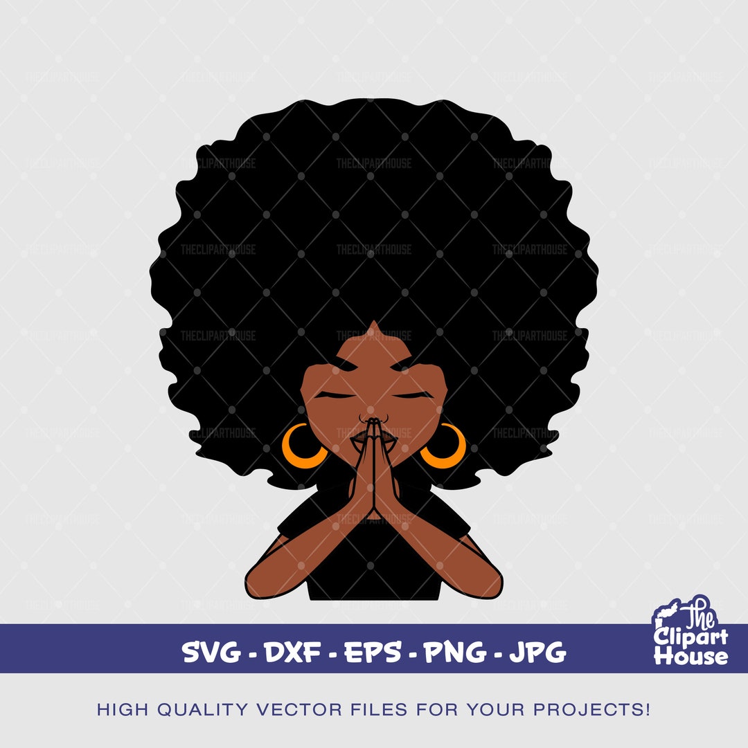 Praying Black Woman African American Svg Black Woman Svg Afro Svg