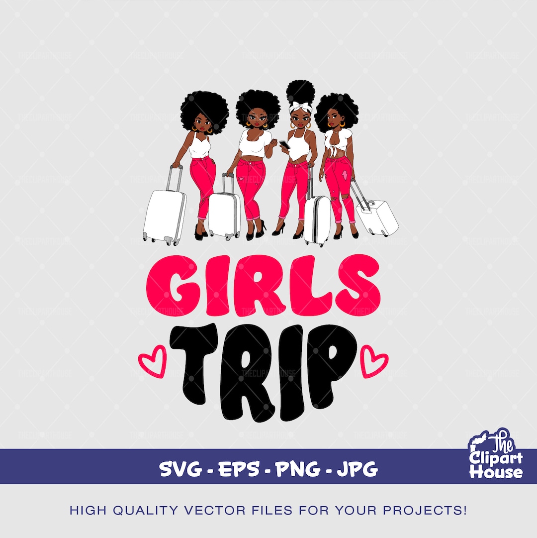 Girls Trip Pink, Friendship Goals, Friendship Svg, Travel Svg, Group ...