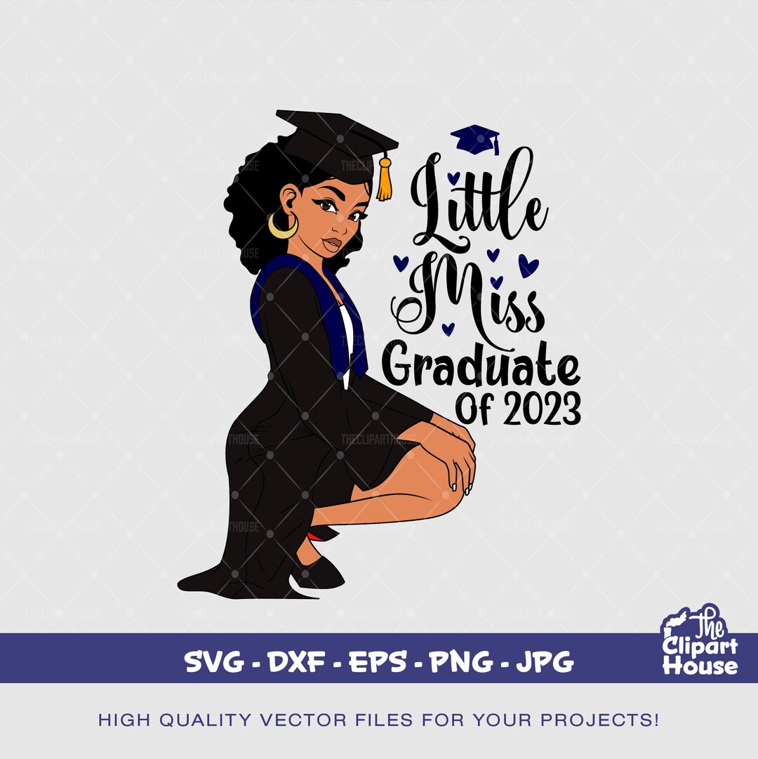 Little Miss Graduate Woman of 2023, Graduation Svg, Senior 2023 ...