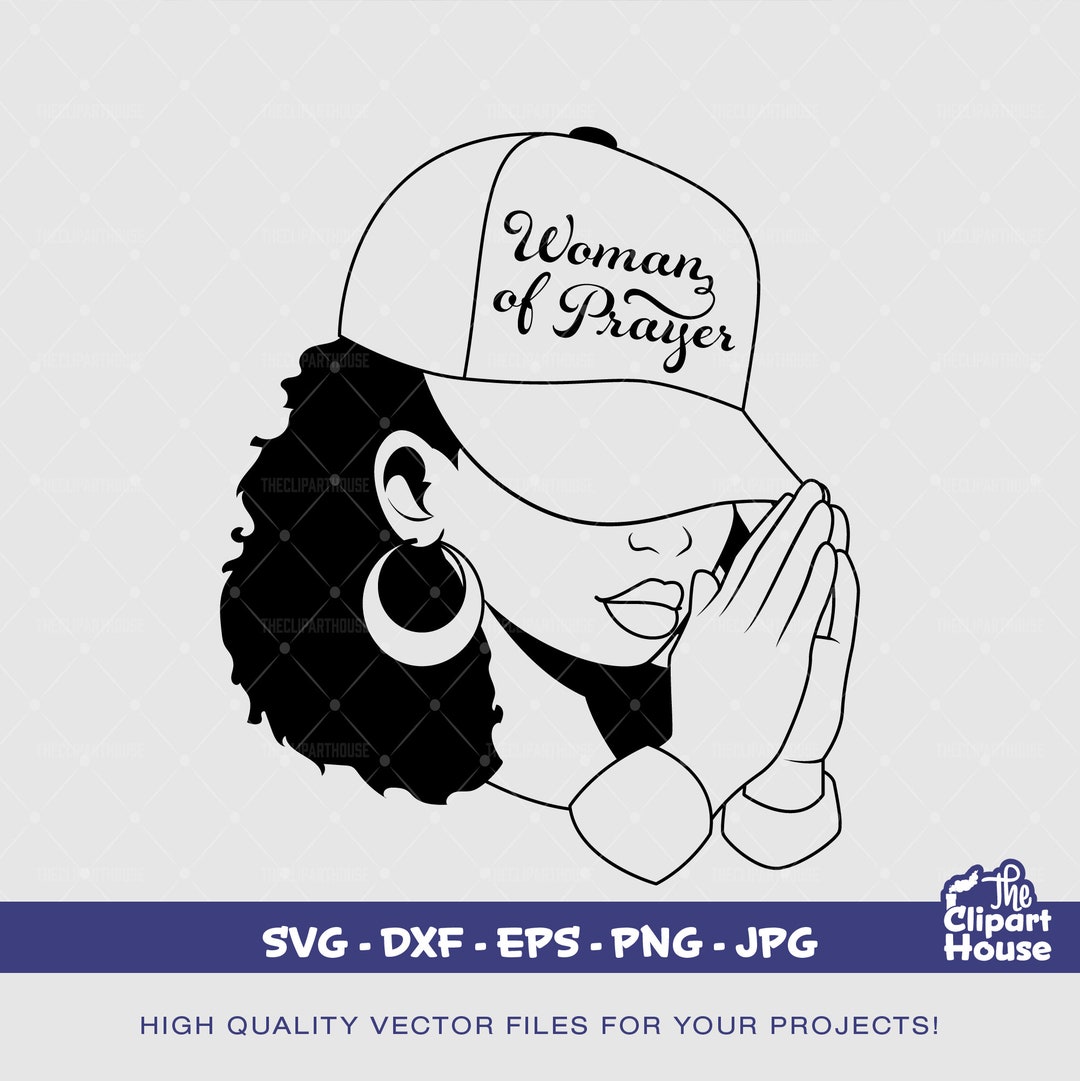Woman of Prayer Cap, African American Svg, Black Woman Svg, Afro, Faith ...