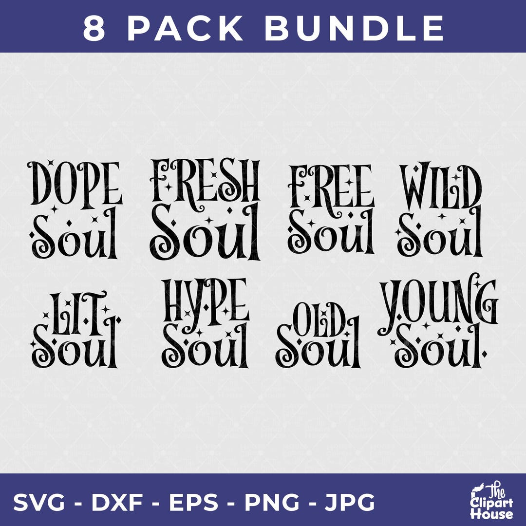 Dope Soul Bundle, Quotes Svg, Sayings Svg, Positivity Dvg, Good Vibes ...