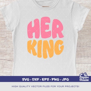Her King, His Queen Svg, Royalty Svg, Birthday King, King Svg, Queen ...