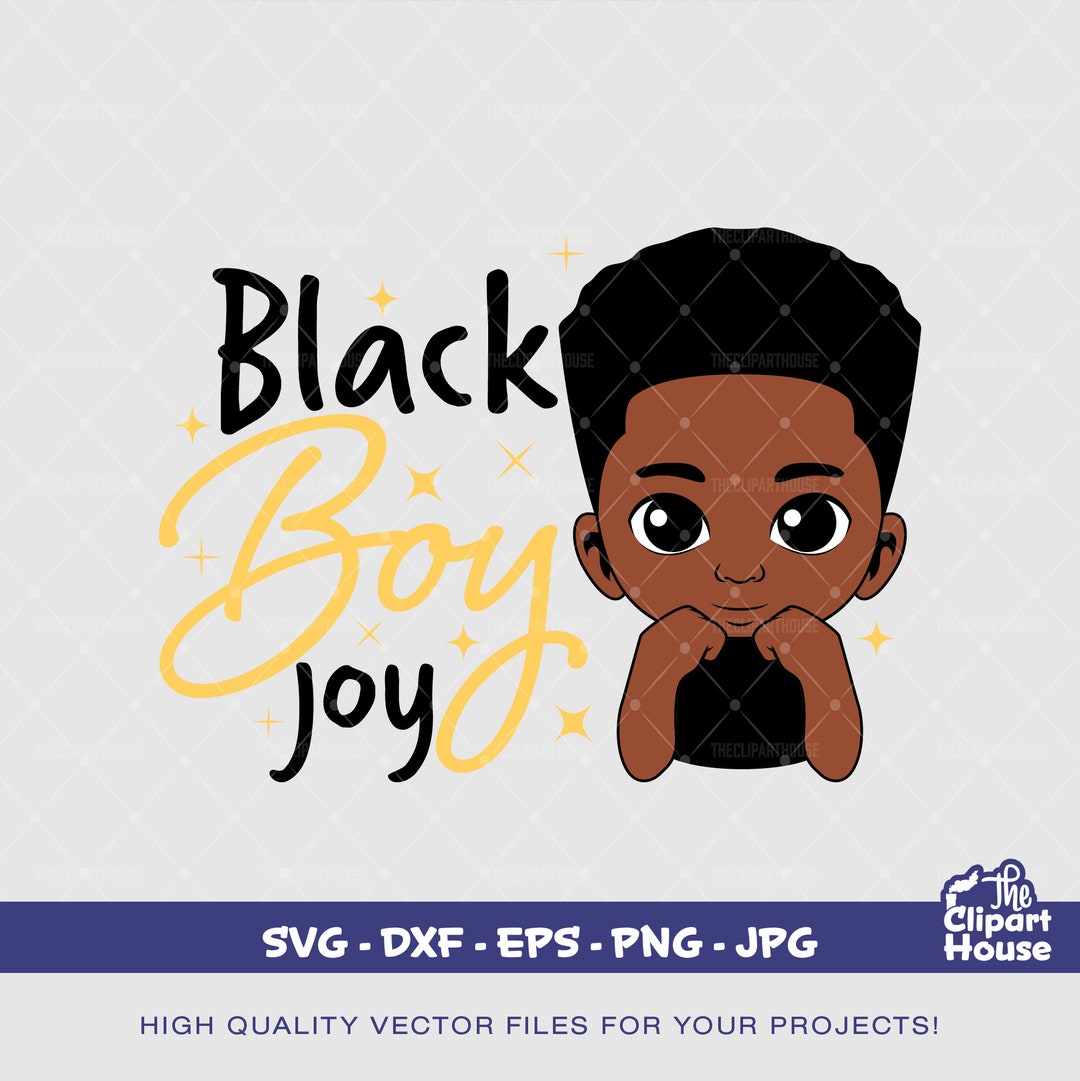 Black Boy Joy 4, African American Svg, Black Kid Svg, Afro Child Svg ...