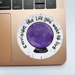 Envision the Life You Want to Live Crystal Ball Sticker / Inspirational ...