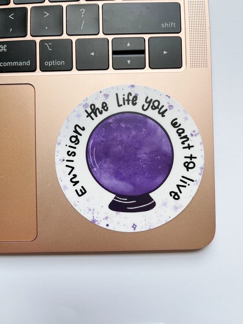 Envision the Life You Want to Live Crystal Ball Sticker / Inspirational ...