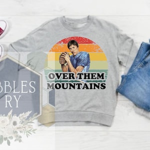 Over Them Mountains Uncle Rico PNG - Etsy