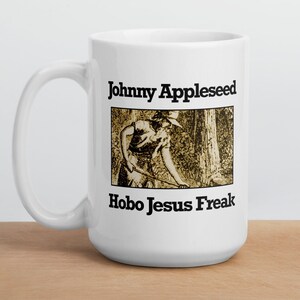 Johnny Appleseed: Hobo Jesus Freak White Glossy Mug - Etsy