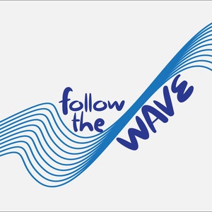 Follow the Wave Svg, T-shitr Svg, Cricut Design Svg, Png.jpg.pdf.dxf - Etsy