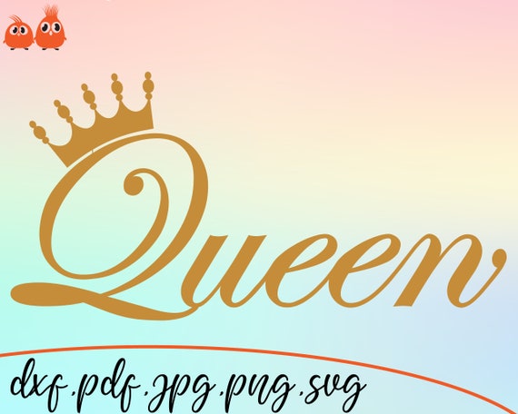 Queen SVG Cut File Cut Files Queen SVG Files for Cricut - Etsy