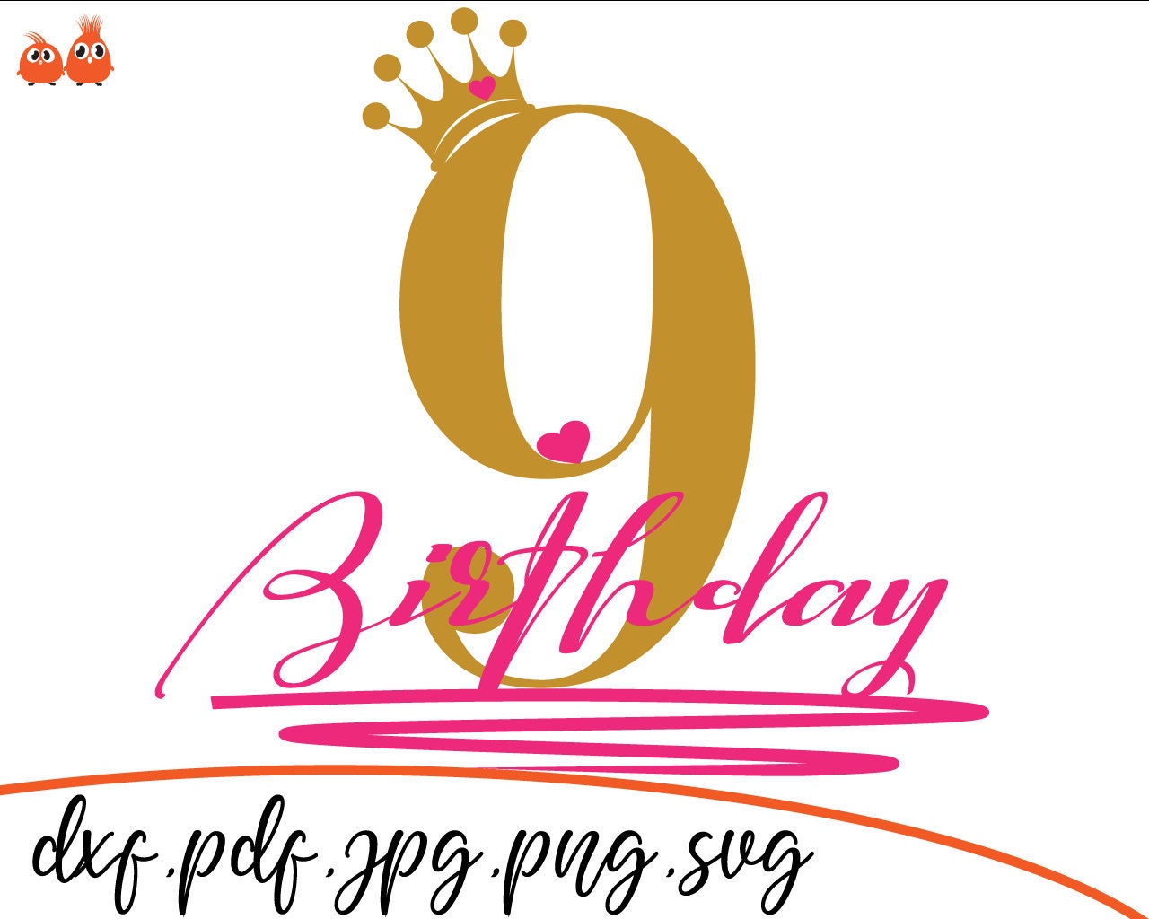 Nine Birthday SVG Birthday Cut File Crown SVG Cut File Nine - Etsy