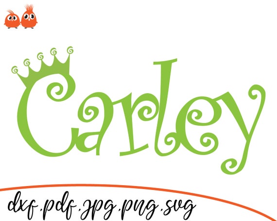Carley Beautiful Baby Names SVG Cut File Cut Files | Etsy