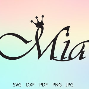 Mia, Beautiful Baby Names, SVG Cut File, Cut Files Beautiful Baby Names ...