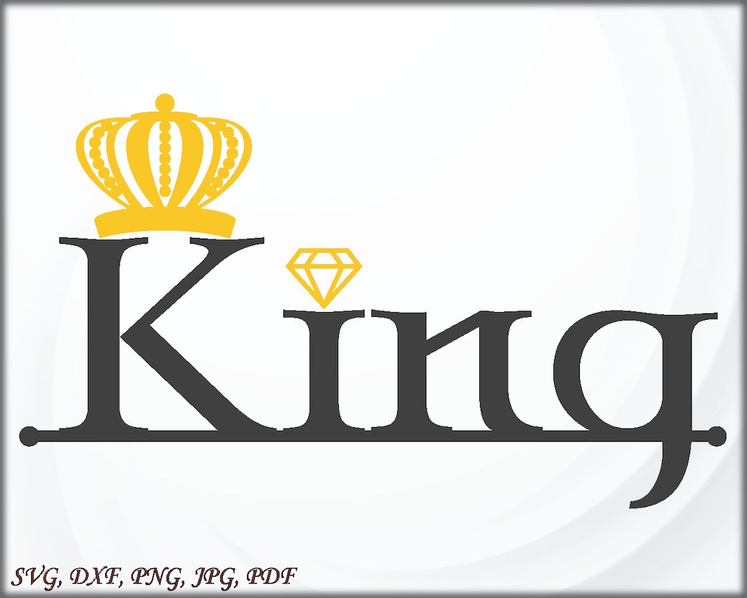 King, SVG Cut File, Cut Files King, Cut Files for Kids - Etsy UK