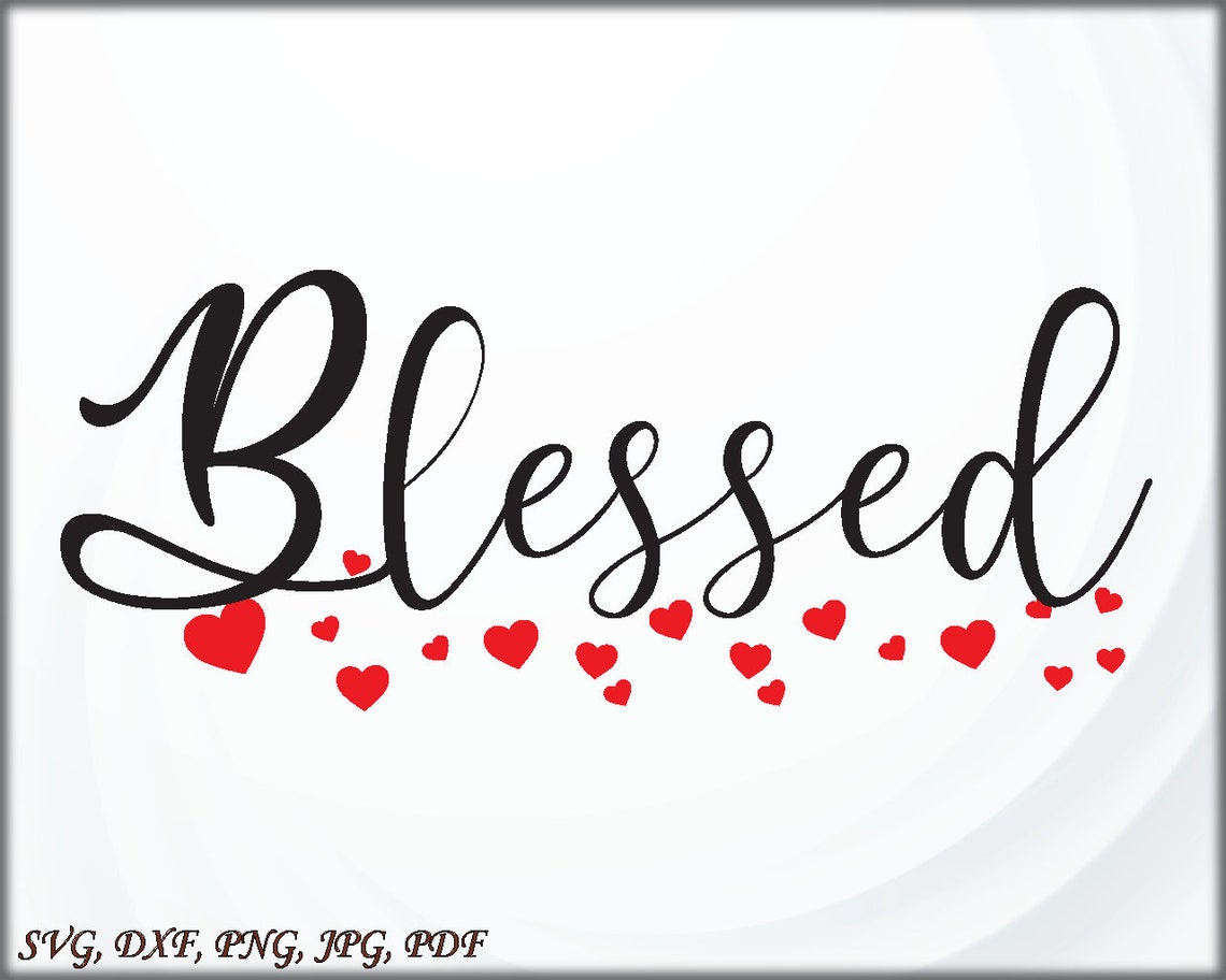 Blessed SVG, Blessed Cut File, Blessed SVG Cut File, Blessed Svg ...