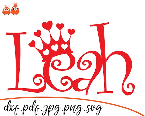 Leah Beautiful Baby Names SVG Cut File Cut Files Beautiful - Etsy