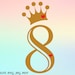 Eighth Birthday SVG Birthday Cut File Crown SVG Cut File - Etsy