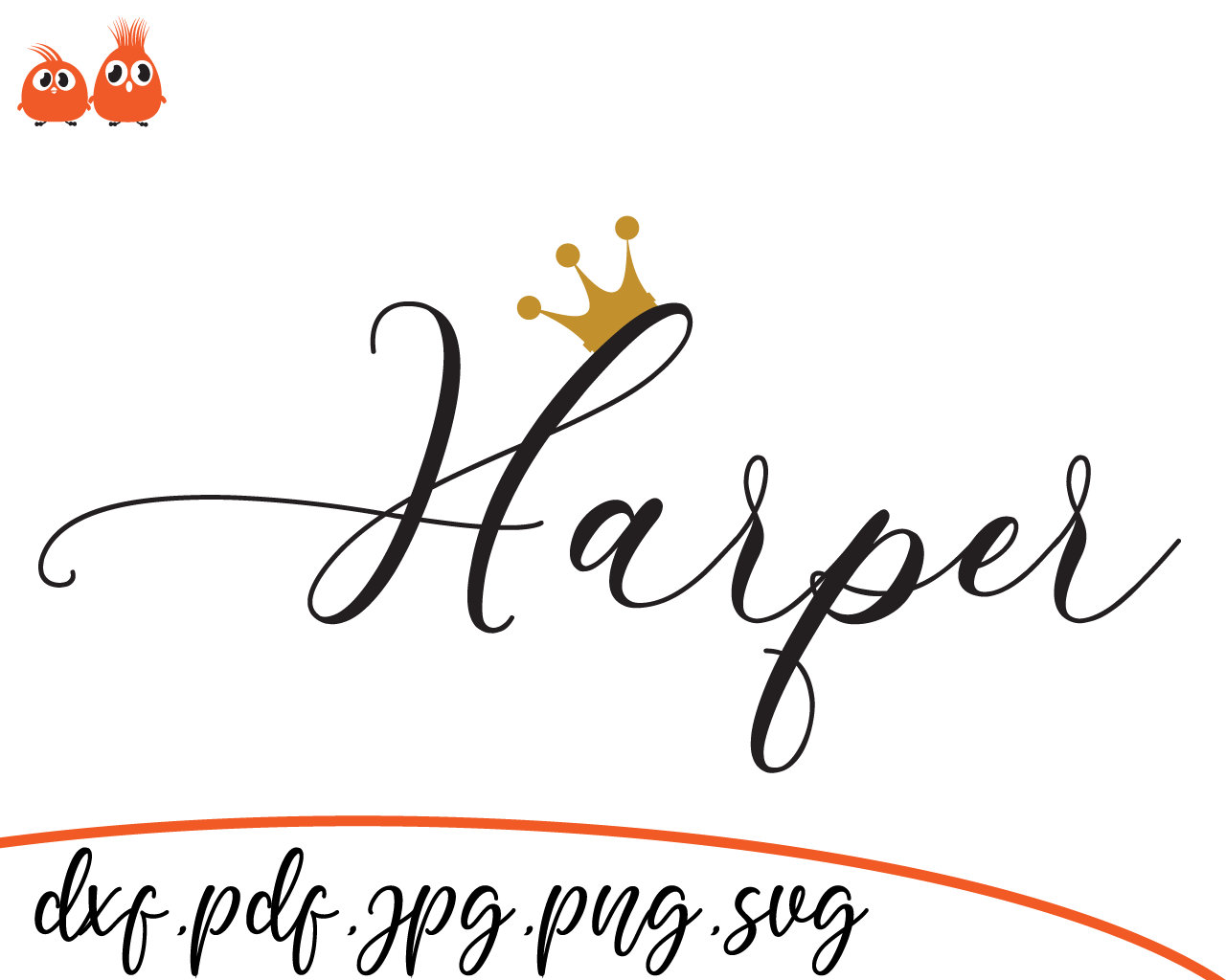 Harper, Beautiful Baby Names, SVG Cut File, Cut Files Beautiful Baby ...