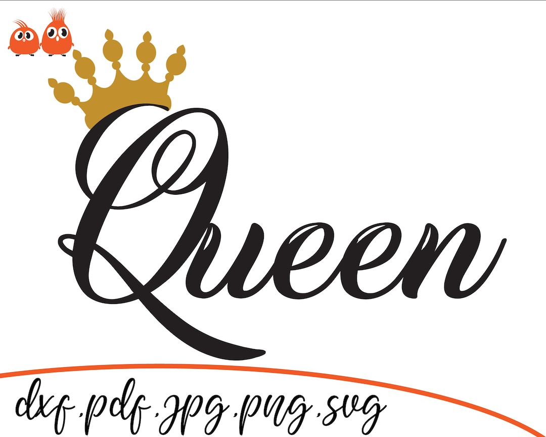 Queen, SVG Cut File, Cut Files Queen, SVG Files for Cricut - Etsy
