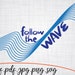 Follow the Wave Svg, T-shitr Svg, Cricut Design Svg, Png.jpg.pdf.dxf - Etsy