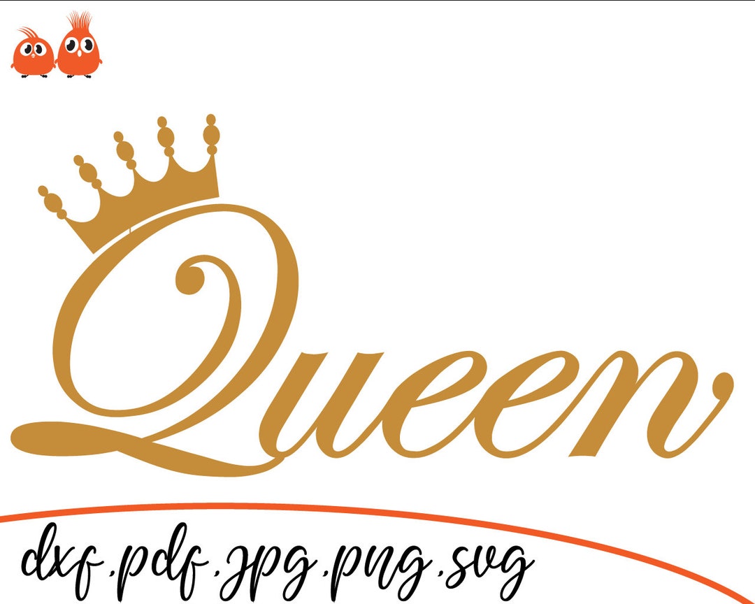 Queen, SVG Cut File, Cut Files Queen, Cut Files for Kids - Etsy