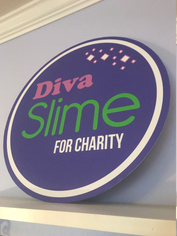 Diva Slime for Charity Original Sign | Etsy