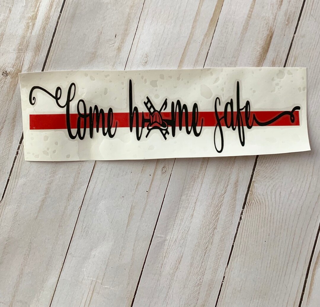 Fireman Come Home Safe Door Sign, Fire Family, Come Home Safe Wall ...