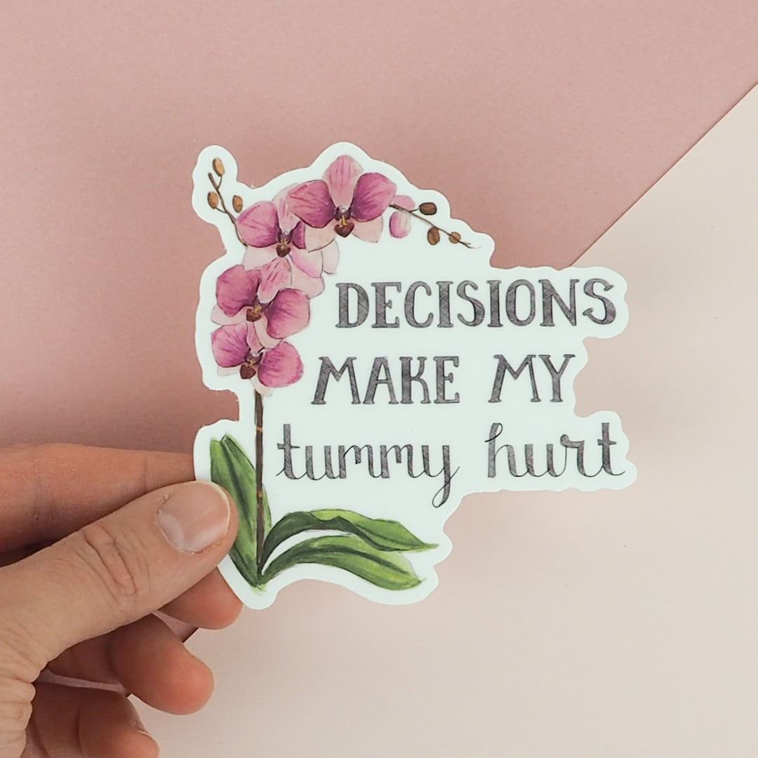 Tummy Ache Sticker Purple Orchid Sticker Funny Floral Sticker Decisions ...