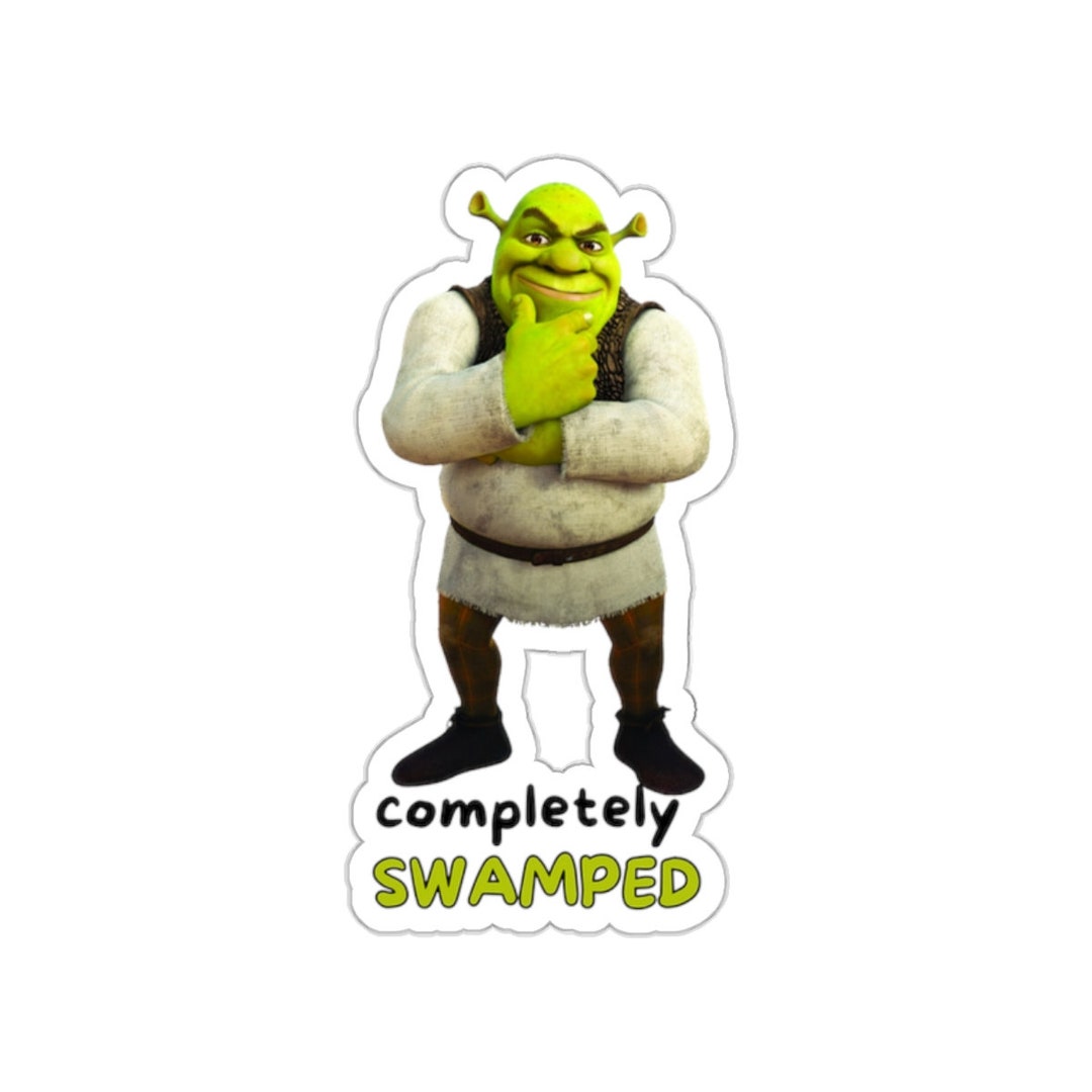 Shrek Completely Swamped Punny Sticker - Etsy