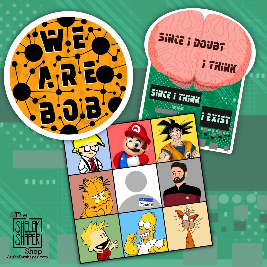 We Are Bob (we Are Legion) Inspired Stickers - Dennis E Taylor - Sci Fi ...