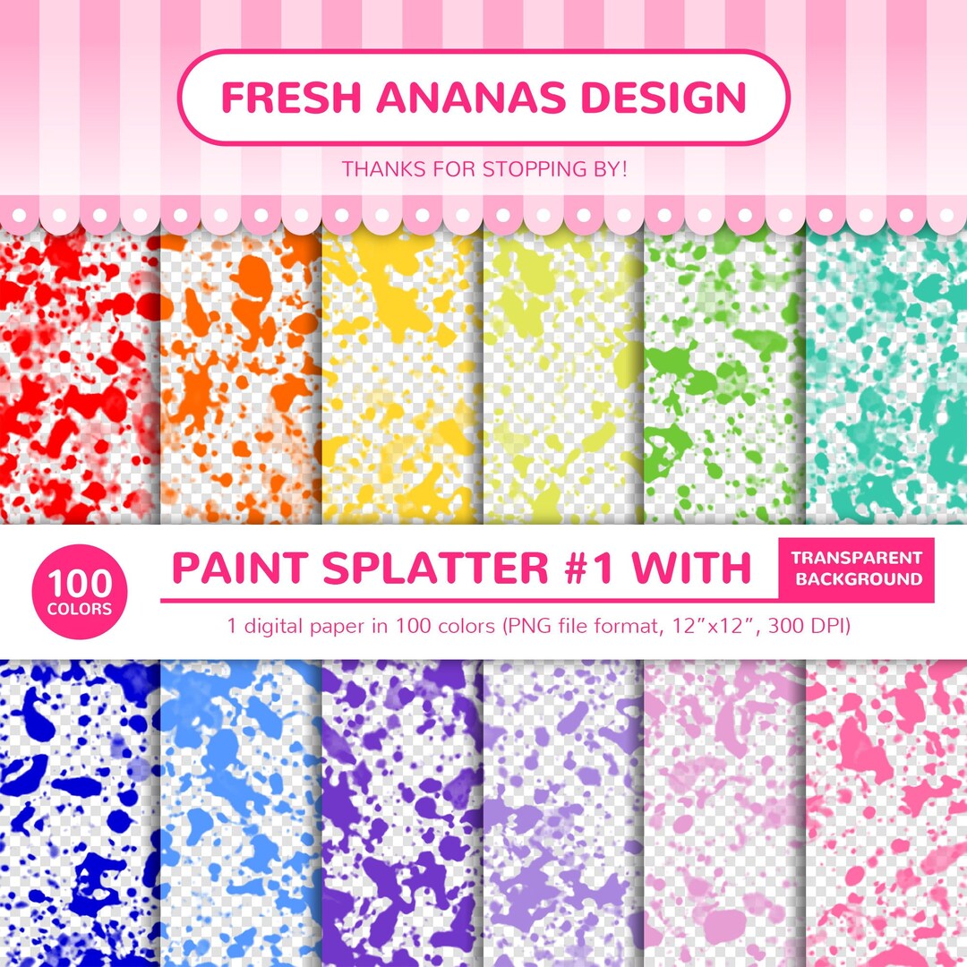 100 Colors Digital Papers: Paint Splatter #1 With Transparent ...