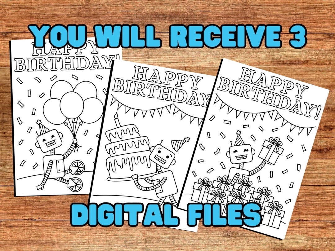 Simple Bold Robot Birthday Coloring Pages Happy Birthday Fun Activity ...