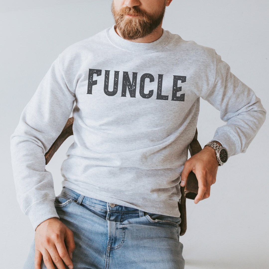 Funny New Uncle Sweatshirt Funcle Sweat Gift for Your Funny - Etsy