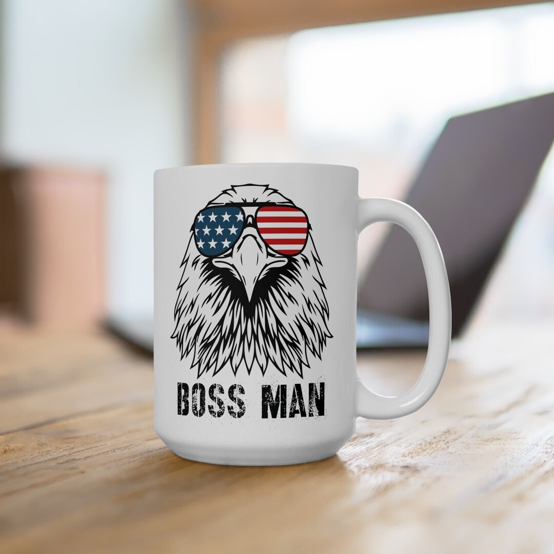 Funny Patriotic Boss Man Mug, Head Honcho, Fathers Day Gift, Proud ...