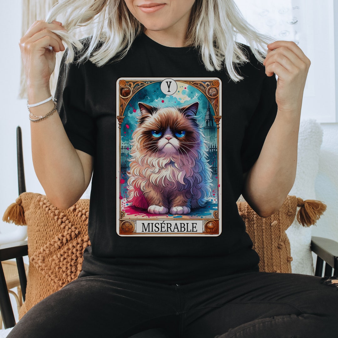 Miserable Tarot Card Grouchy Funny Cat Shirt, Birthday Gift Cat Lover ...
