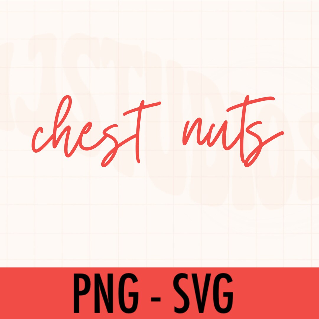Chest Nuts SVG, Christmas Couples Shirt, Funny Christmas SVG - Etsy