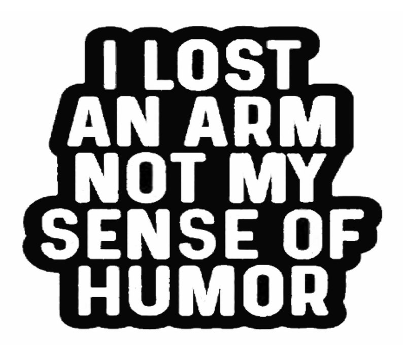 I Lost an Arm Decal, Funny Amputee Bumper Sticker - Etsy