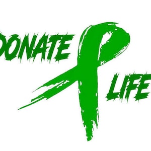 Donate Life Vinyl Decal, Transplant Awareness - Etsy