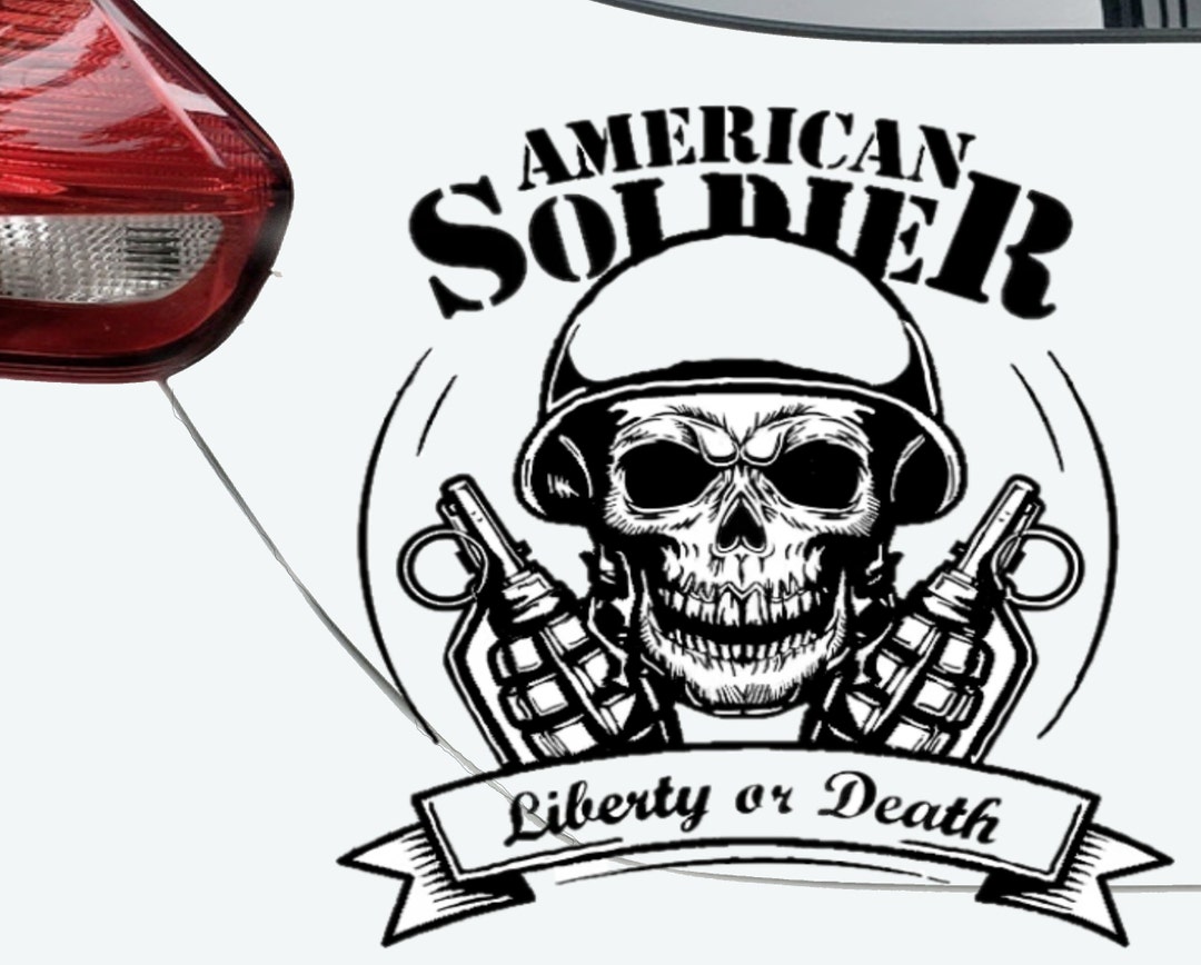 American Soldier Skull Decal, Army Decal Army Sticker,liberty or Die ...