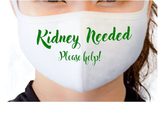 Mask Kidney Needed HTV heat Transfer Vinyl Mask HTV Decal | Etsy